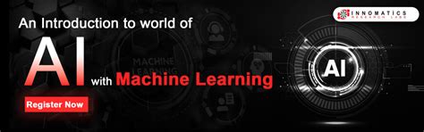 an introduction to the world of ai with machine learning innomatics research labs