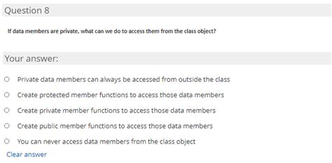 Solved Question 8 If Data Members Are Private What Can We