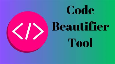 Code Beautifier Tool