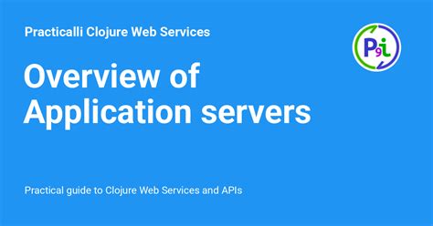 Overview Of Application Servers Practicalli Clojure Web Services
