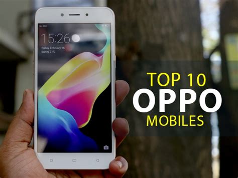 Top Oppo Mobiles In India Best Oppo Phones Prices Gizbot