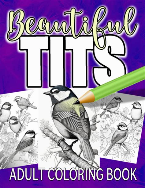 Beautiful Tits Adult Coloring Book A Stunning Collection Of Over 50