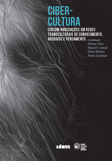 Cibercultura Circum Navegações Em Redes Transculturais De Conhecimento