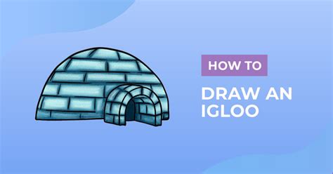How To Draw An Igloo Design Babe