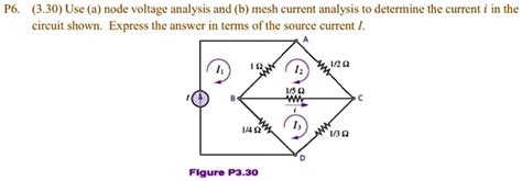 solved p6 3 30 use a node voltage analysis and mesh current