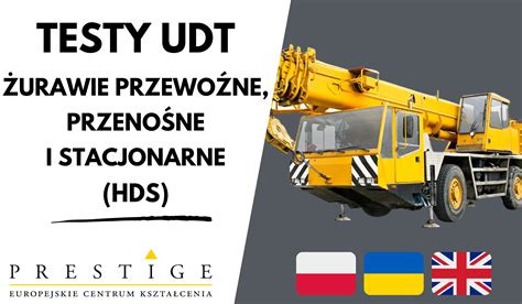 Testy Udt żurawie Przewoźne Przenośne I Stacjonarne Hds • Prestige