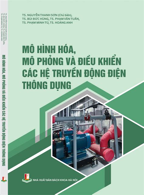 Mô Hình Hóa Mô Phỏng Và điều Khiển Các Hệ Truyền động điện Thông Dụng