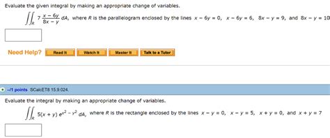 Solved Evaluate The Given Integral By Making An Appropriate Chegg Com