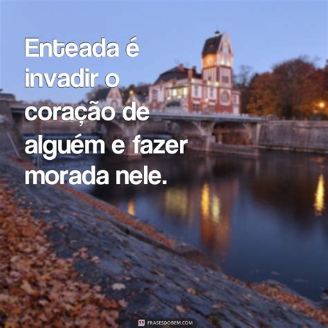 Descubra O Verdadeiro Significado Das Frases Para Enteada Frases Do Bem