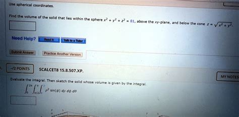 solved use spherical coordinates find the volume of the solid that