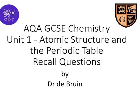 Atomic Structure Factual Recall Questions For Aqa Gcse Chemistry Unit 1
