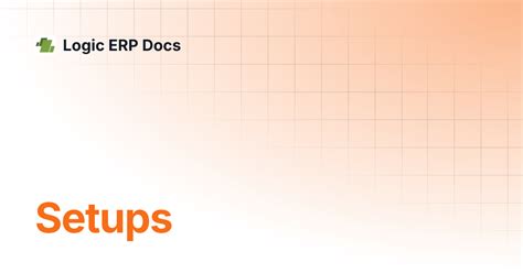 Setups Logic Erp Docs