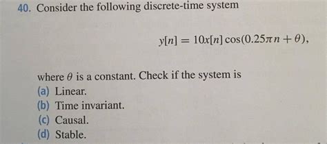 solved 40 consider the following discrete time system y[n]
