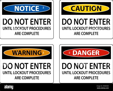 Danger Do Not Enter Until Lockout Procedures Are Complete Sign Stock Vector Image Art Alamy