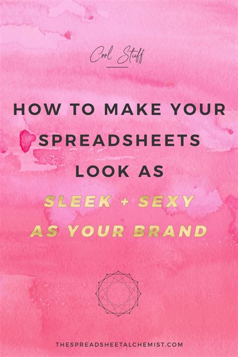 How To Build An Excel Spreadsheet Inside How To Make Your Excel Spreadsheets Look Sleek Sexy The