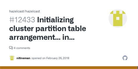 Initializing Cluster Partition Table Arrangement In Hazelcast 391 Takes Too Long · Issue
