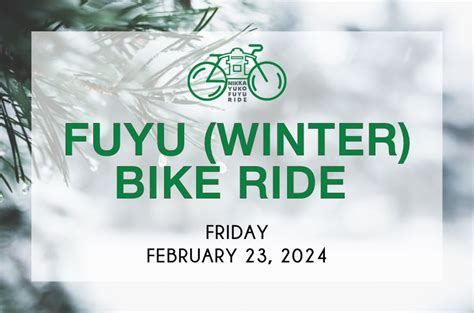 Fuyu Winter Bike Ride Nikka Yuko Japanese Garden