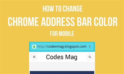 How To Change The Color Chrome Address Bar In Android Codes Mag