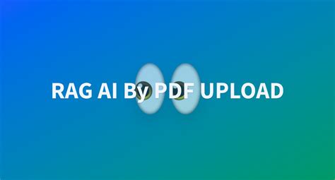 Rag Ai By Pdf Upload A Hugging Face Space By Ahmedumeraziz