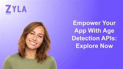 Empower Your App With Age Detection Apis Explore Now Zyla Api Hub Blog