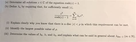 Solved A Determine All Solutions Z Elementof C Of The
