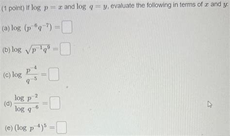Solved Point If Logp X And Logq Y Evaluate The Chegg Com