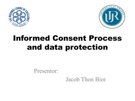 Informed Consent Process And Protection Pptx