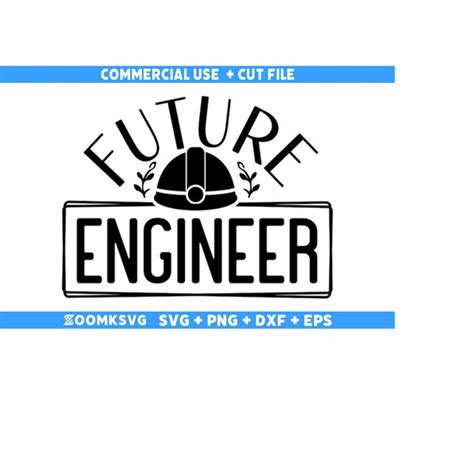 Engineer Svg Future Engineer Svg Engineer Png Funny Engin Inspire