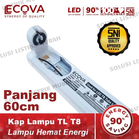 Jual LAMPU LED T TUBE LAMPU ECOVA T TUBE WATT WATT PUTIH KAP LAMPU TL LED LAMPU NEON T