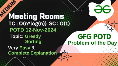 Meeting Rooms Gfg Potd 12 11 24 Medium Gfg Problem Of The Day
