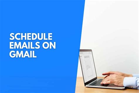 How To Schedule An Email In Gmail Ultimate Guide