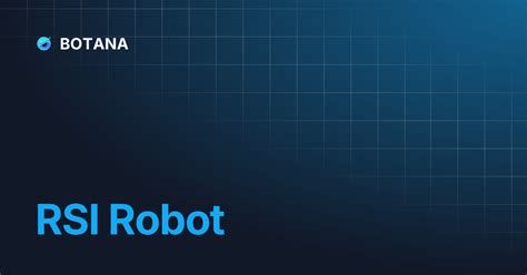 Rsi Robot Botana