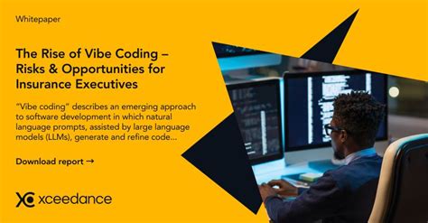 The Rise Of “vibe Coding” Risks And Opportunities For Insurance