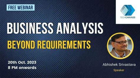 Business Analysis Beyond Requirements Techcanvass Events
