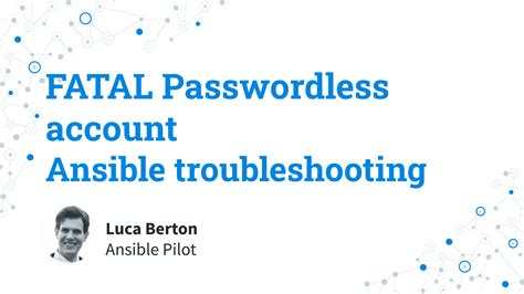 Ansible Troubleshooting Passwordless Account