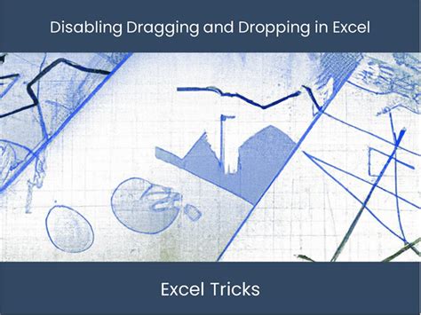 Prevent Excel Drag And Drop To Enhance Productivity Excel