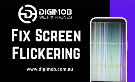 IS YOUR SMARTPHONE SCREEN FLICKERING KNOW HOW TO FIX IT