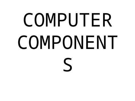 Pptx Computer Componen Ts Motherboard Rom The Motherboard Is The