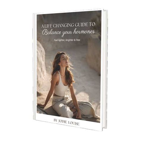 Balancing Your Hormones A Guide Book By Jodie Louise