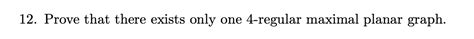 solved 12 prove that there exists only one 4 regular