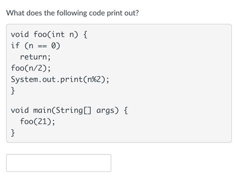 Solved What Does The Following Code Print Out Void Fooint