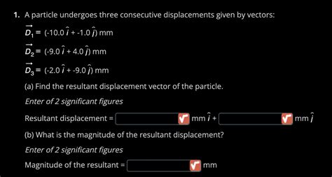 Solved A Particle Undergoes Three Consecutive Displacements