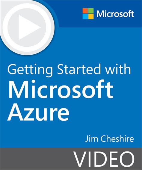 Getting Started With Microsoft Azure Video Microsoft Press Store