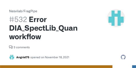 Error Diaspectlibquan Workflow · Issue 532 · Nesvilabfragpipe · Github