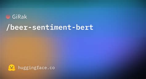 Girak Beer Sentiment Bert · Hugging Face