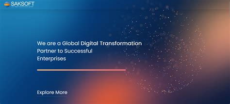 Saksoft Enhancing Customer Experience Through Digital Transformation