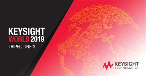 Keysight Taiwan 【keysight World 2019 Taipei 是德科技 電子量測論壇】