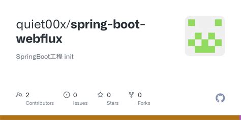 Github Quiet00xspring Boot Webflux Springboot工程 Init