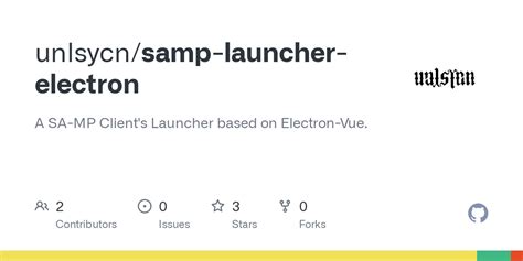 Github Unlsycnsamp Launcher Electron A Sa Mp Clients Launcher Based On Electron Vue
