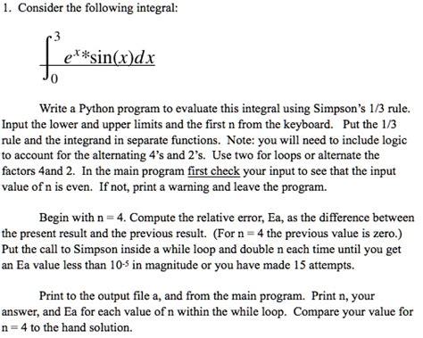 Solved Consider The Following Integral Xsinxx Write Python Program To Evaluate This